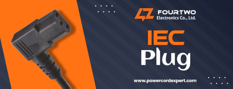 Types and Features of IEC plug - Explore the Types with Fourtwo